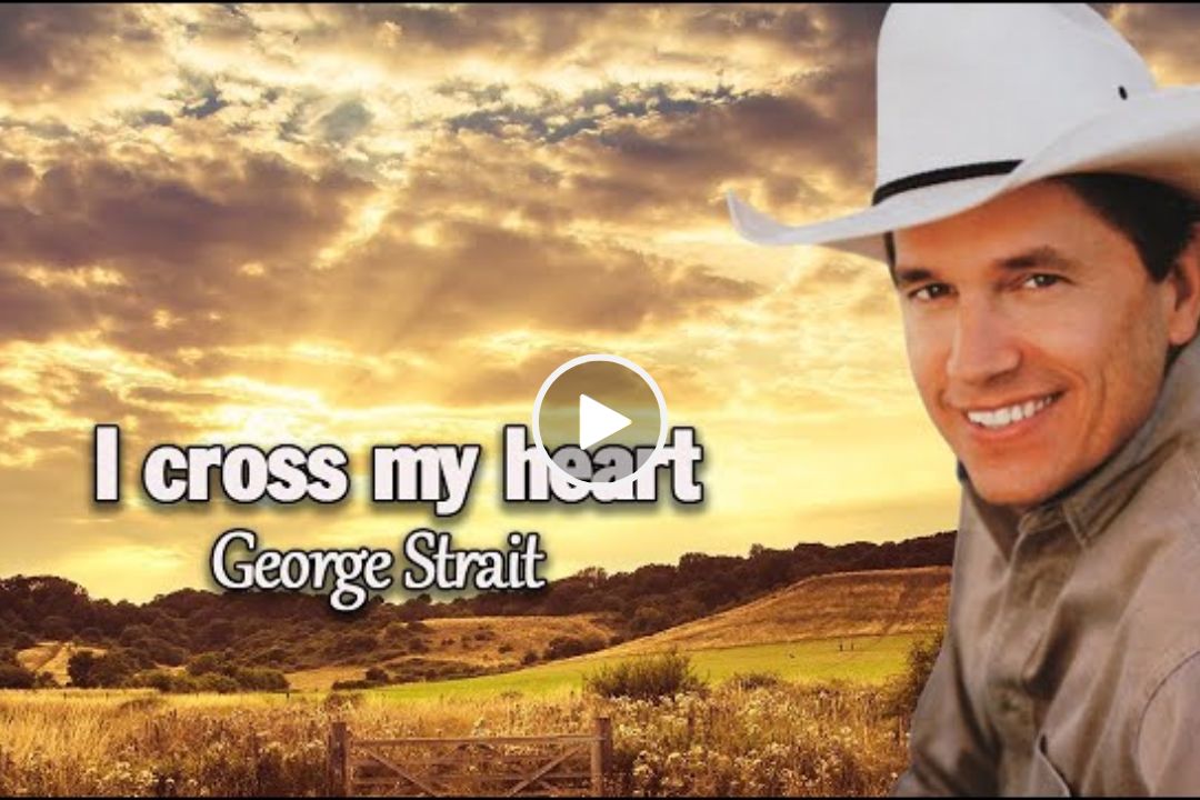 George Strait - I cross my heart - Golden Music